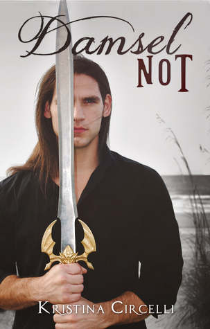Damsel Not by Kristina Circelli | Goodreads