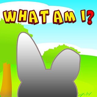 What Am I?: Book 1 by Mellissa Molly | Goodreads