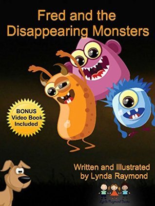 Fred and the Disappearing Monsters: Children's Ebook: Friends Can Scare ...