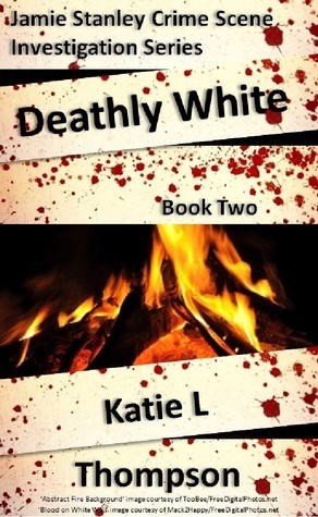 Deathly White by Katie L. Thompson | Goodreads