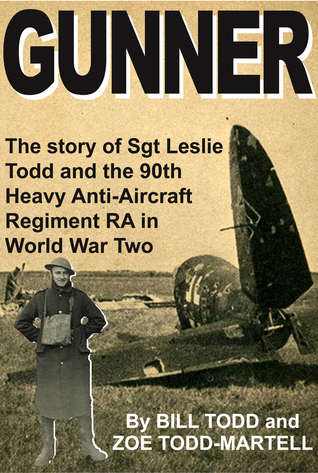 Gunner by Bill Todd | Goodreads