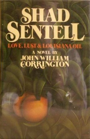 Shad Sentell by John William Corrington | Goodreads