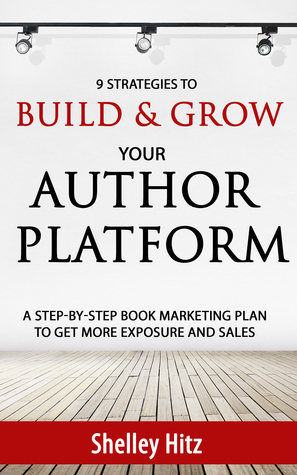 9 Strategies to BUILD and GROW Your Author Platform: A Step-by-Step ...