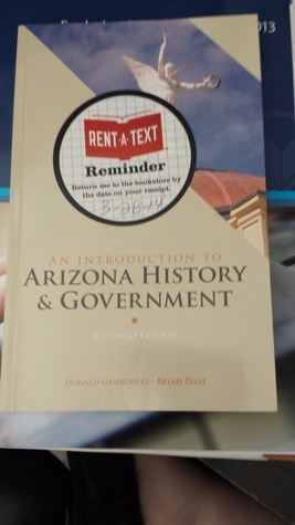 An Introduction to Arizona History and Government by Donald Gawronski ...