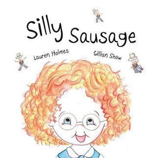 Silly Sausage by Lauren Holmes | Goodreads