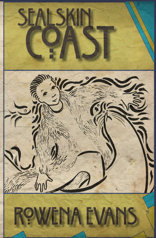 Sealskin Coast by Rowena Evans | Goodreads