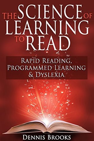 The Science of Learning to Read: Rapid Reading, Programmed Learning ...