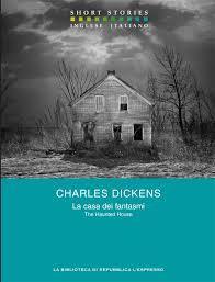 La casa dei fantasmi / The Haunted House by Charles Dickens | Goodreads