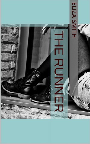 The Runner by Eliza Smith | Goodreads
