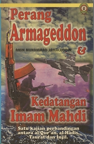 Perang Armageddon & Kedatangan Iman Mahdi A.S. by Amin Muhammad ...