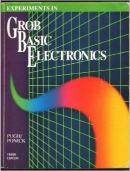 Experiments in Grob Basic Electronics by Frank Pugh | Goodreads