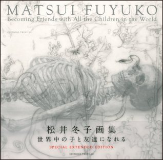 Matsui Fuyuko: Becoming Friends With All The Children Of The World by ...
