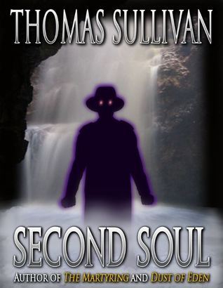 Second Soul by Thomas Sullivan | Goodreads