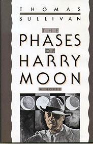 The Phases of Harry Moon by Thomas Sullivan | Goodreads