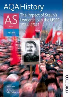 AQA History AS: Unit 2 - The Impact of Stalin's Leadership in the USSR ...