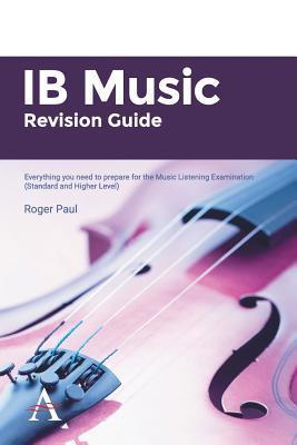 Ib Music Revision Guide 2014-2016: Everything You Need to Prepare for ...