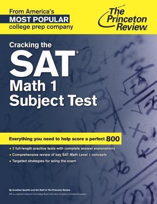 Cracking the SAT Math 1 Subject Test by The Princeton Review | Goodreads