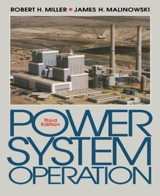 Power System Operation by Robert H. Miller | Goodreads
