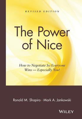 The Power of Nice by Ronald M. Shapiro | Goodreads