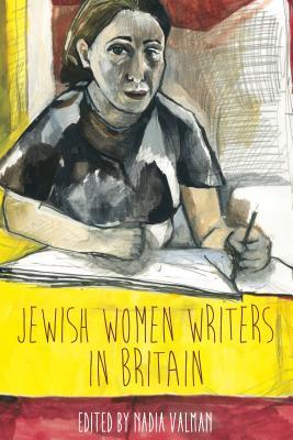 Jewish Women Writers in Britain by Nadia Valman | Goodreads