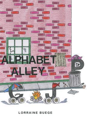 Alphabet Alley by Lorraine Buege | Goodreads
