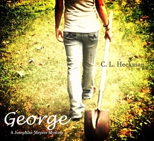 George (Josephine Meyers #1) by C.L. Heckman | Goodreads