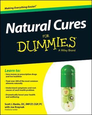 Natural Cures For Dummies by Scott J. Banks | Goodreads