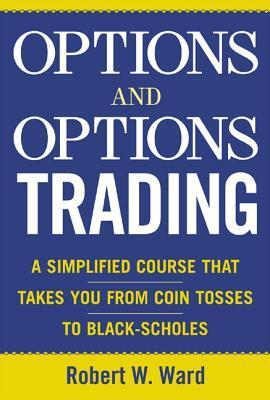 Options and Options Trading : A Simplified Course That Takes You from ...