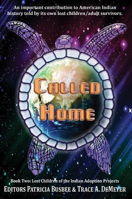 Called Home, Book 2: Lost Children of the Indian Adoption Projects by ...
