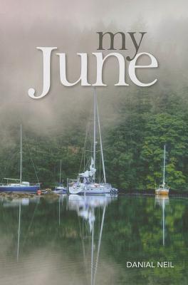 My June by Danial Neil | Goodreads