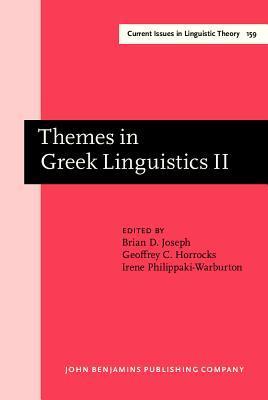 Themes in Greek Linguistics: Volume II by Brian D. Joseph | Goodreads