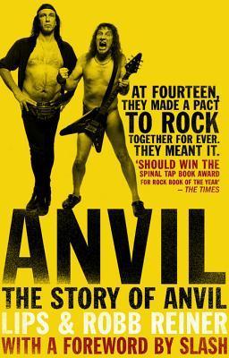 Anvil: The Story of Anvil by Robb Reiner | Goodreads