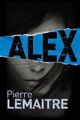 Alex by Pierre Lemaitre | Goodreads