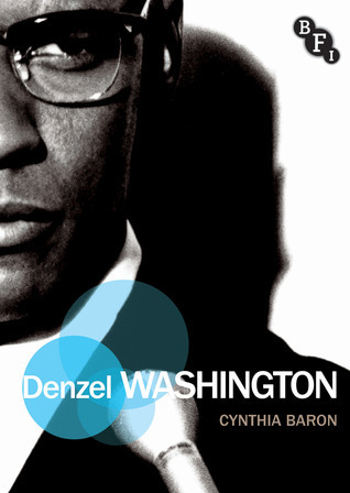 Denzel Washington (Film Stars) by Cynthia Baron | Goodreads