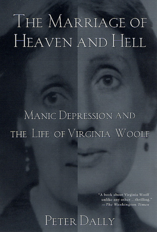 The Marriage of Heaven and Hell: Manic Depression and the Life of ...