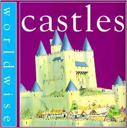 Castles (Worldwise) by Francesca Baines | Goodreads
