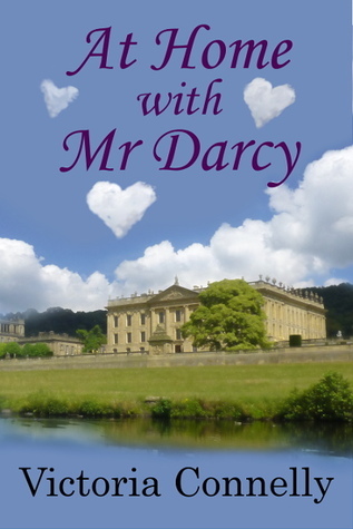 At Home with Mr. Darcy (Austen Addicts, #6) by Victoria Connelly ...
