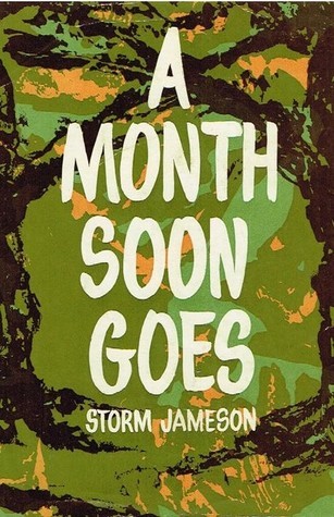 A Month Soon Goes by Storm Jameson | Goodreads