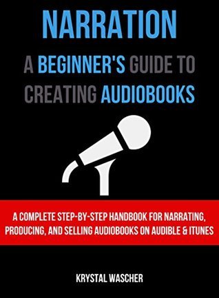 Audiobook Recording: A Beginner's Guide to Producing Audiobooks using ...