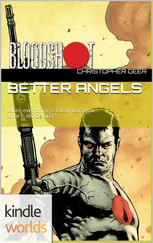 Better Angels (Bloodshot) by Christopher Geer | Goodreads