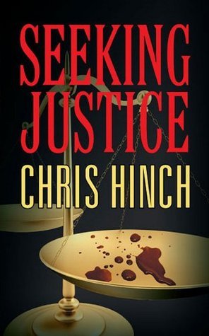 Seeking Justice by Chris Hinch | Goodreads
