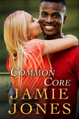 Common Core by Jamie Jones | Goodreads