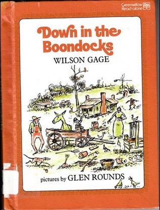 Down in the boondocks (Greenwillow read-alone) by Wilson Gage | Goodreads