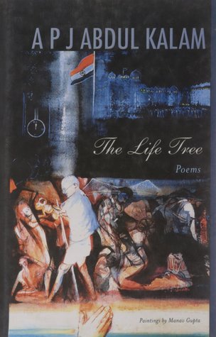 The Life Tree by A.P.J. Abdul Kalam | Goodreads