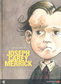 Joseph Carey Merrick by Denis Van P | Goodreads
