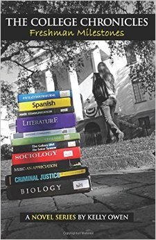 The College Chronicles: Freshman Milestones by Kelly Owen | Goodreads