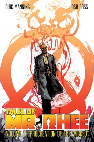 Procreation of the Wicked (Tales of Mr Rhee, #1) by Dirk Manning ...