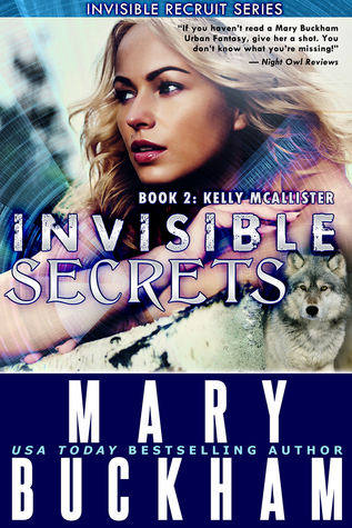 Invisible Secrets (Kelly McAllister #2) by Mary Buckham | Goodreads