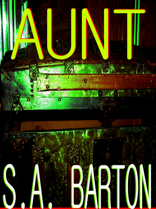 Aunt by S.A. Barton | Goodreads