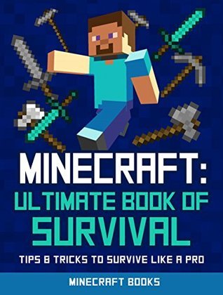 Minecraft: Ultimate Guide to Survival: Master the Art of Survival in ...